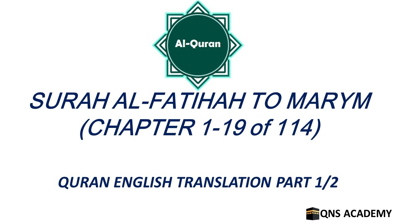 Quran English Translation Complete / Full Audio Part 1 of 2 (Surah 1-19 ...