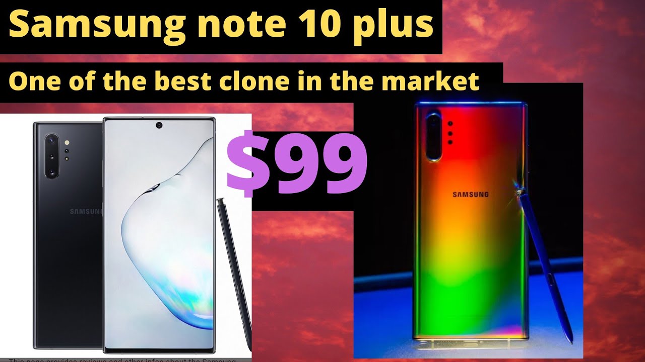 One of the best clone Samsung note 10 plus in the market you can buy ...