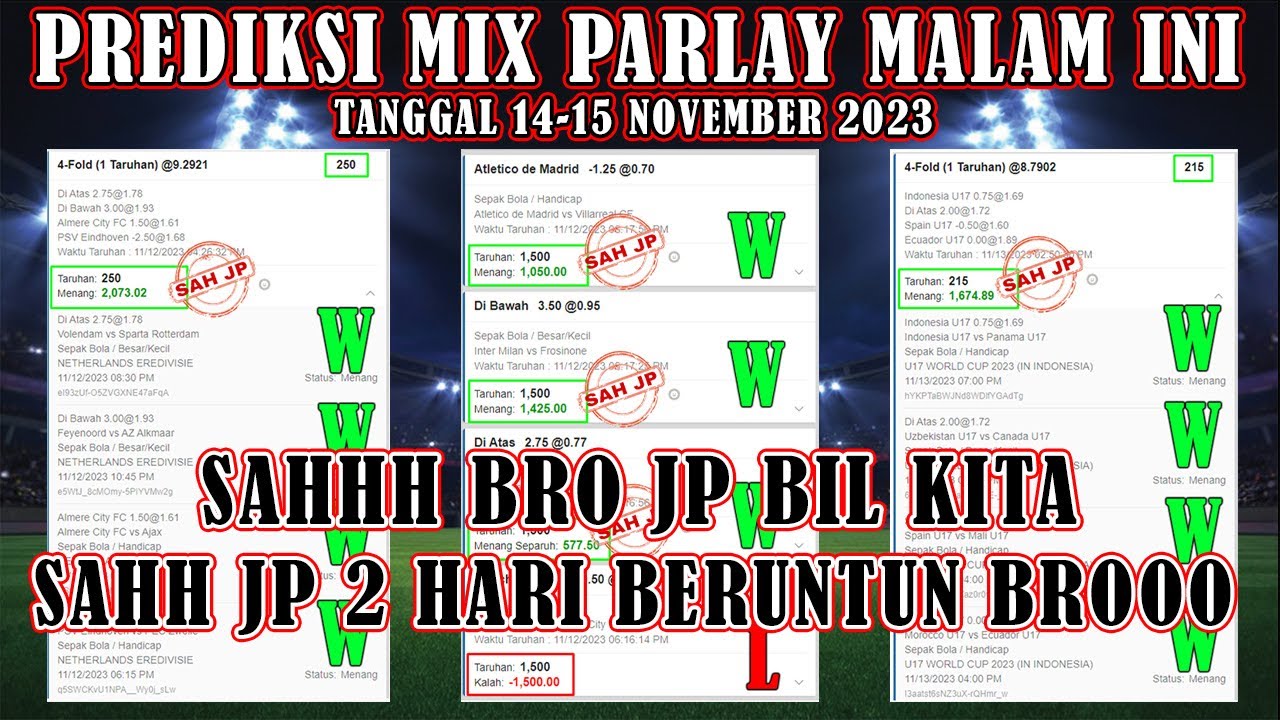 PREDIKSI BOLA / MIX PARLAY / SINGLE BET / DAN BOLA JALAN AKURAT | MALAM ...