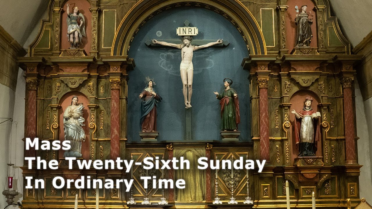 Mass 9/29/24 - The Twenty-Sixth Sunday in Ordinary Time - YouTube