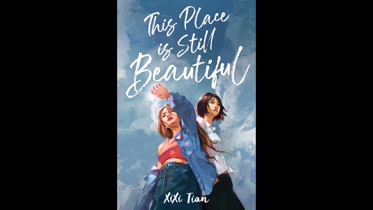 This Place is Still Beautiful by Xixi Tian - YouTube
