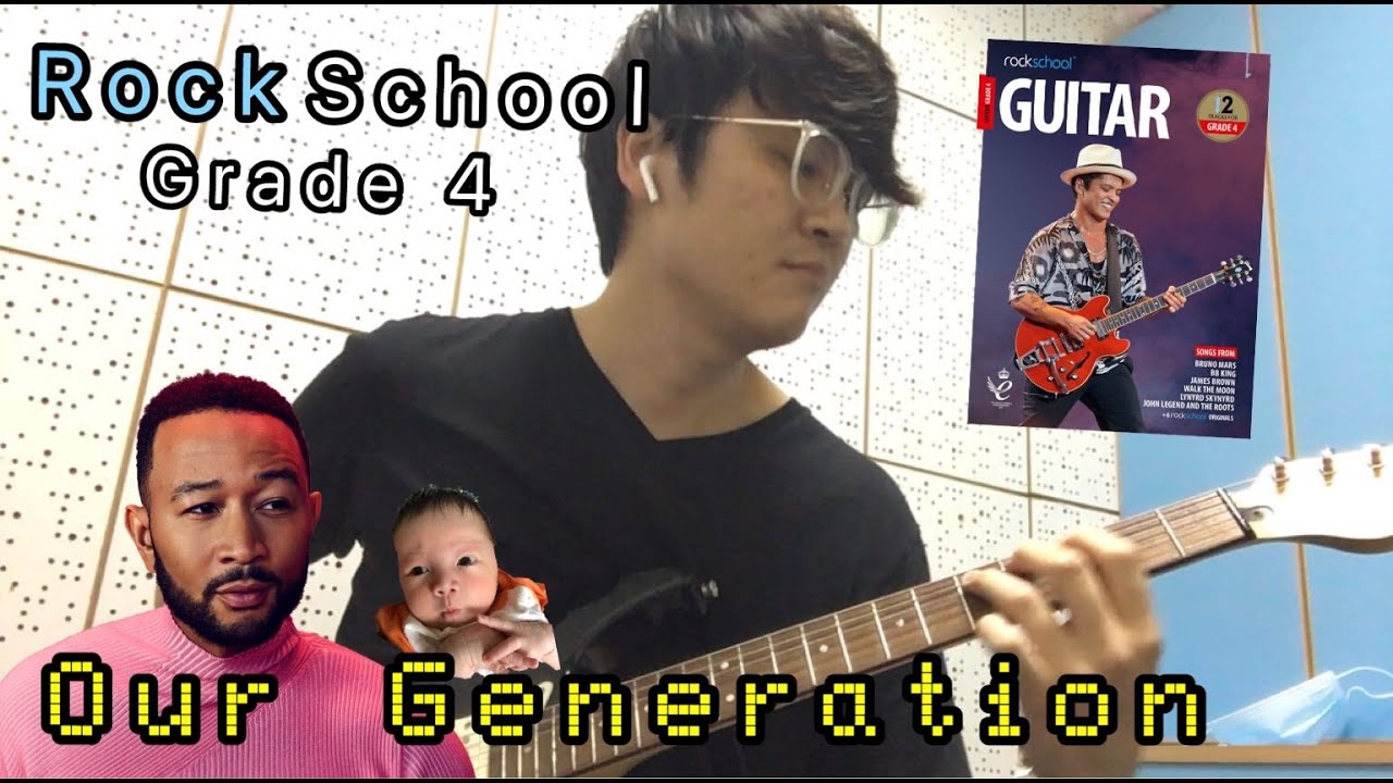 Rockschool Grade 4 Guitar "Our generation" - YouTube