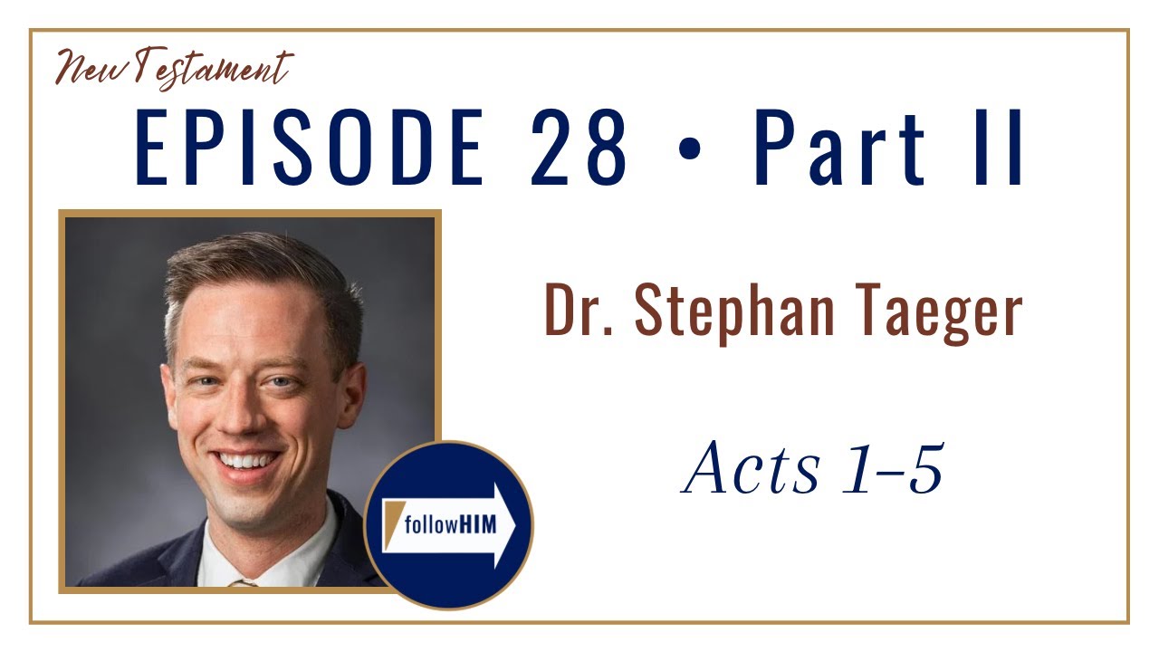 Acts 1-5 Part 2 • Dr. Stephan Taeger • July 3 - July 9 • Come Follow Me ...