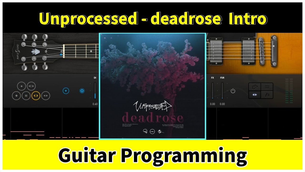 Unprocessed ”deadrose” Intro Guitar Programming - YouTube
