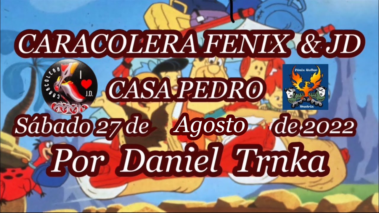 CARACOLERA FENIX & JD - CASA PERDRO- por Daniel Trnka-27/08/22 - YouTube