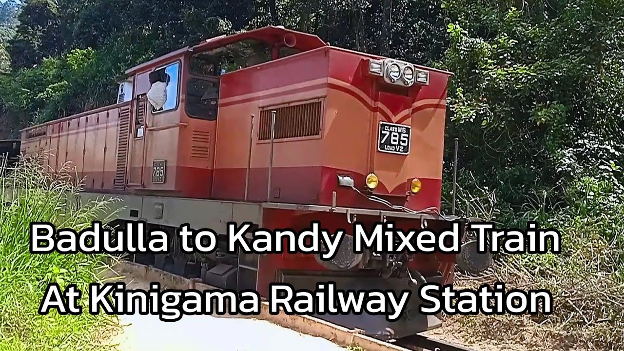 Badulla to Kandy Mixed Train Departing From Kinigama Railway Station ...