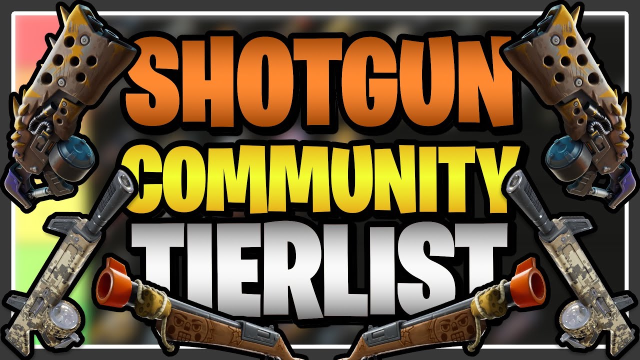 My Community Ranked EVERY SHOTGUN in Fortnite Save the World! (Shotgun ...