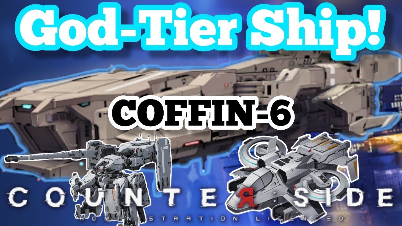 Counter:Side - New Ship Is OP! [COFFIN-6] - YouTube