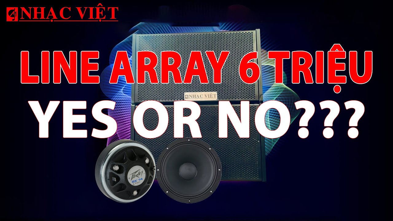 Line Array 6 triệu !?!? Có không ? Ruột xịn sò nữa nha 🔥 - YouTube