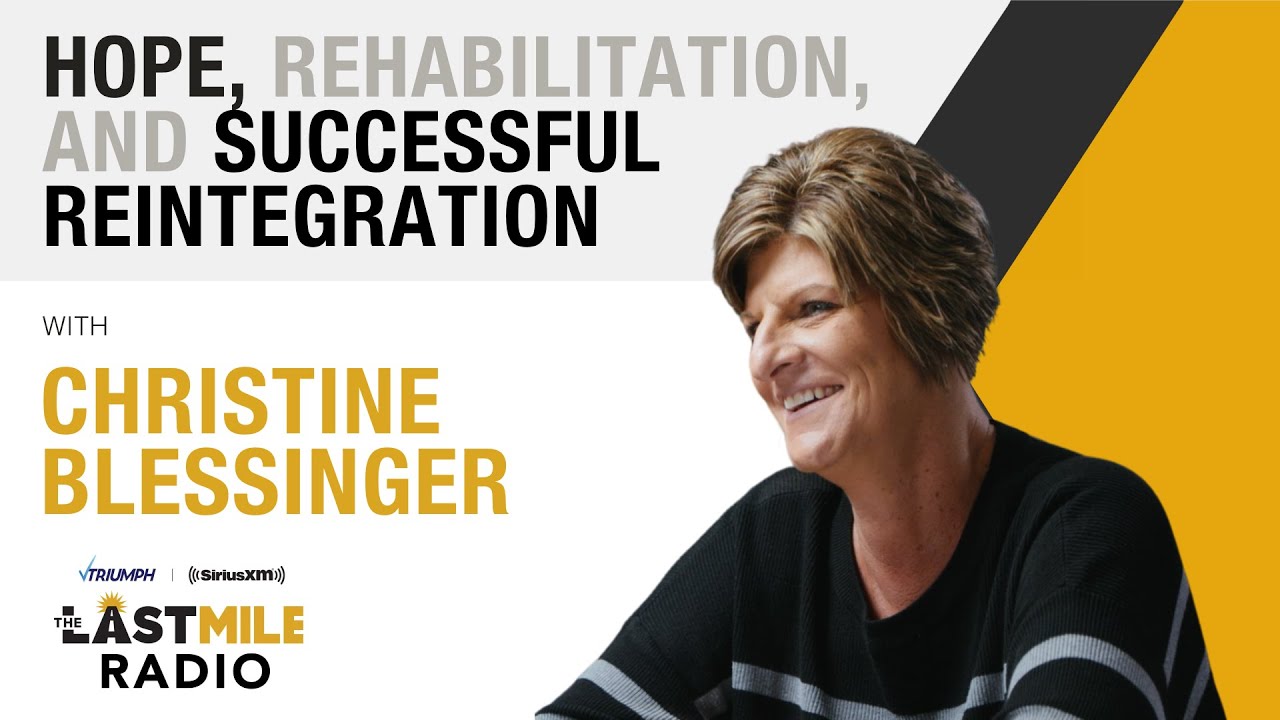 Christine Blessinger: Hope, Rehabilitation, and Successful ...