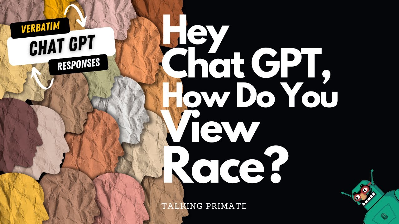 Hey CHAT GPT, How Do You View Race? - An AI Perspective - YouTube