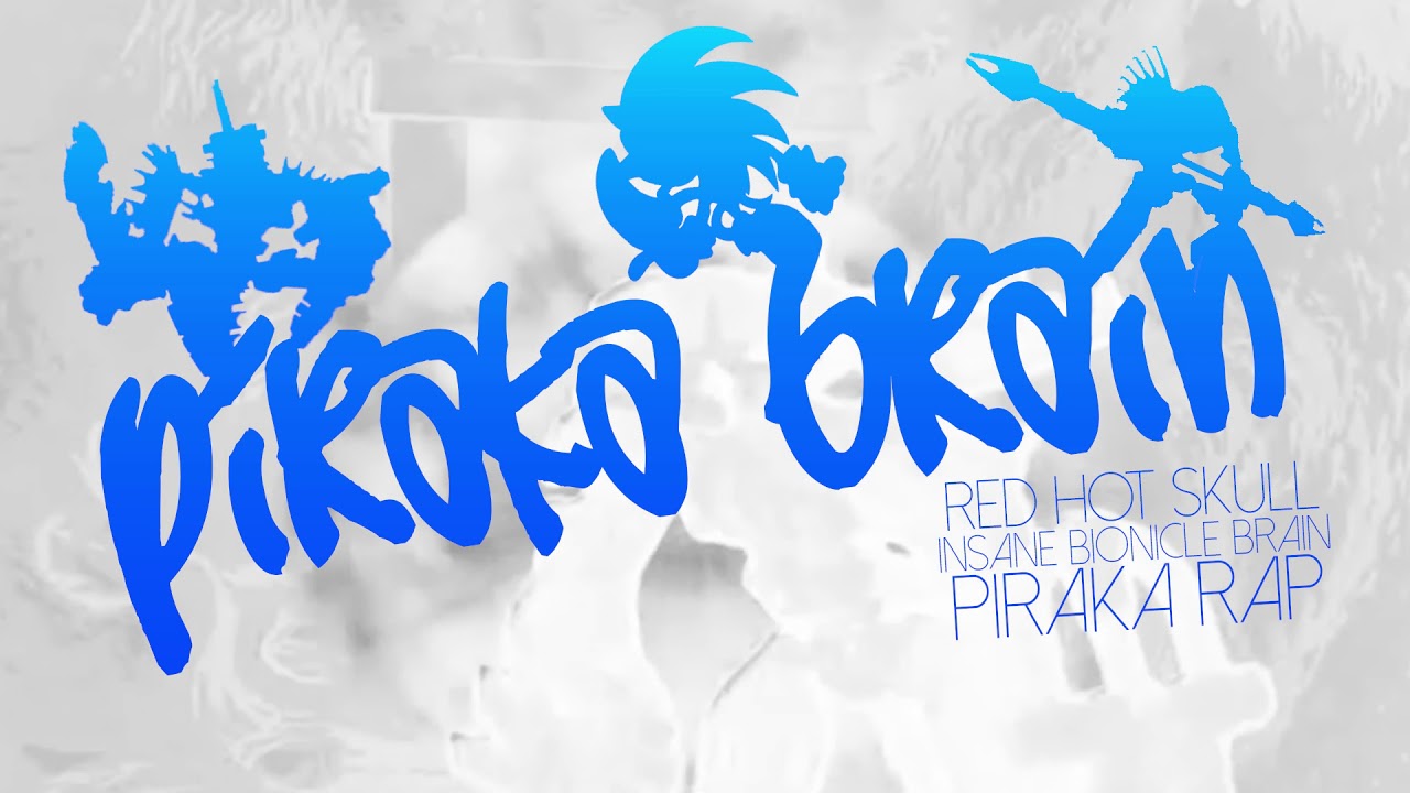 PIRAKA BRAIN (Insane Bionicle Brain + Piraka Rap + Red Hot Skull) - YouTube