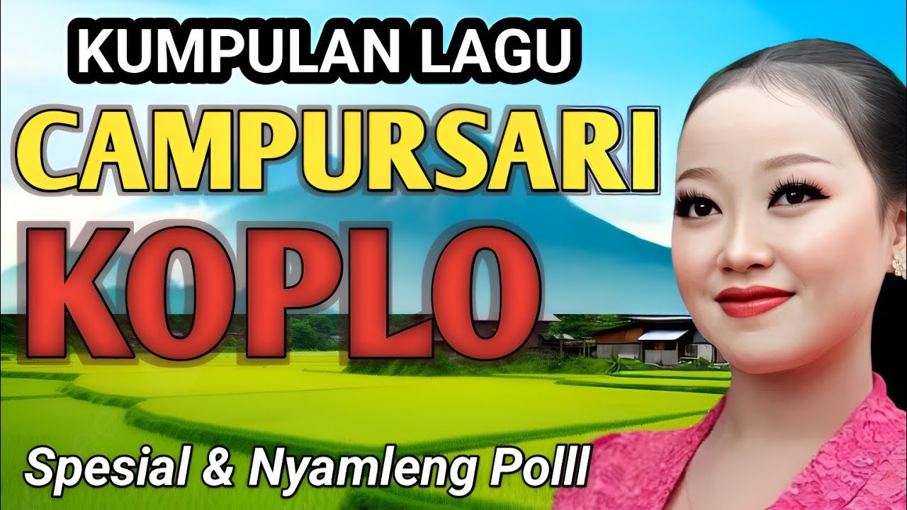 CAMPURSARI JAWA LAWAS VERSI KOPLO - CAMPURSARI KOPLO TERBARU PALING ...