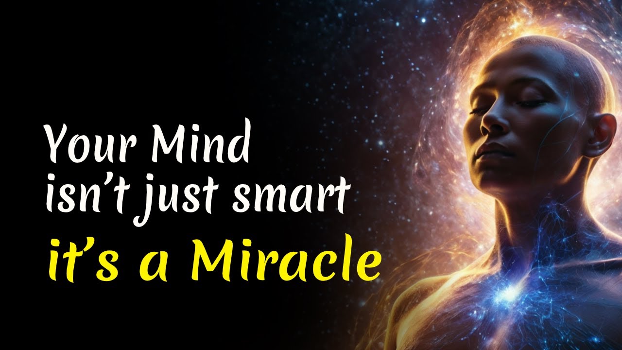 Your mind isn’t just smart—it’s a miracle | Audiobook - YouTube