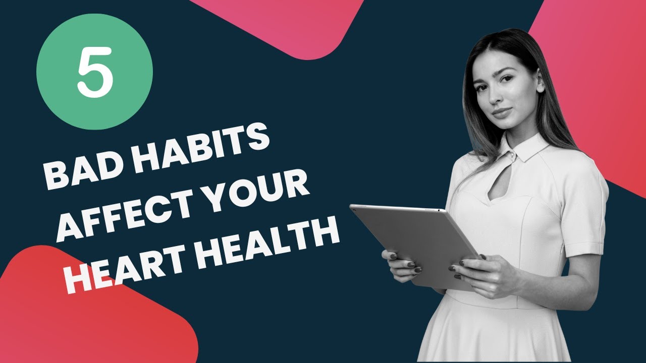 5 Bad Habits Affect Your Heart Health | Heart Health - YouTube