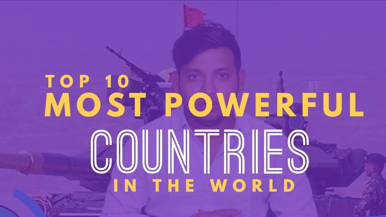 Top 10 Powerful Countries In The World TOP 10 ODIA YouTube top-10-powerful-countries-in-the-world-top-10-odia-youtube