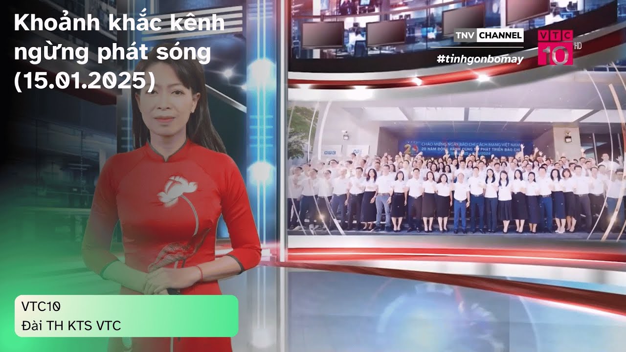 [Tinh Gọn Bộ Máy] Khoảnh khắc kênh VTC10 ngừng phát sóng (0.00 15.01. ...