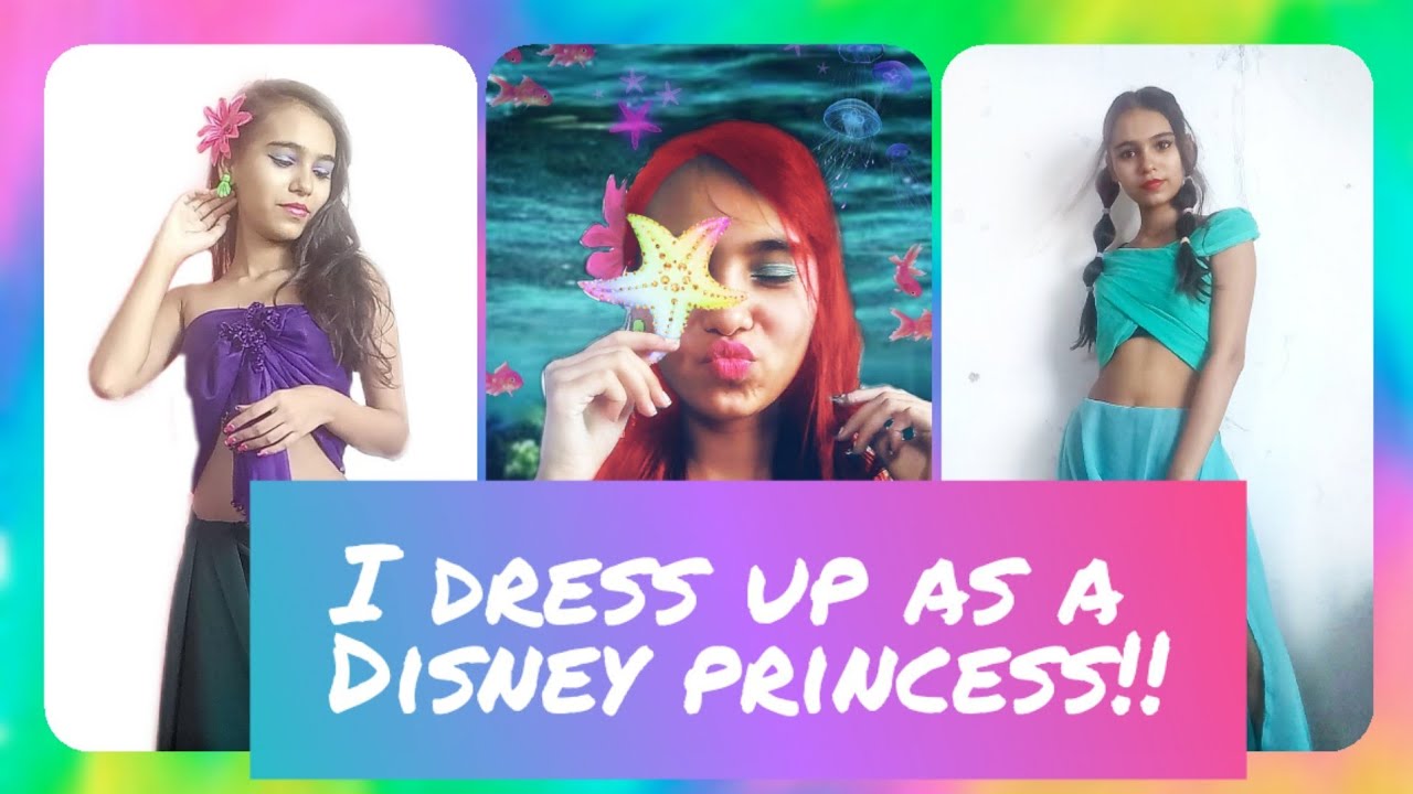 I dress up as a Disney princess!! *Epic fail 😂 | Rishita Baxi | # ...