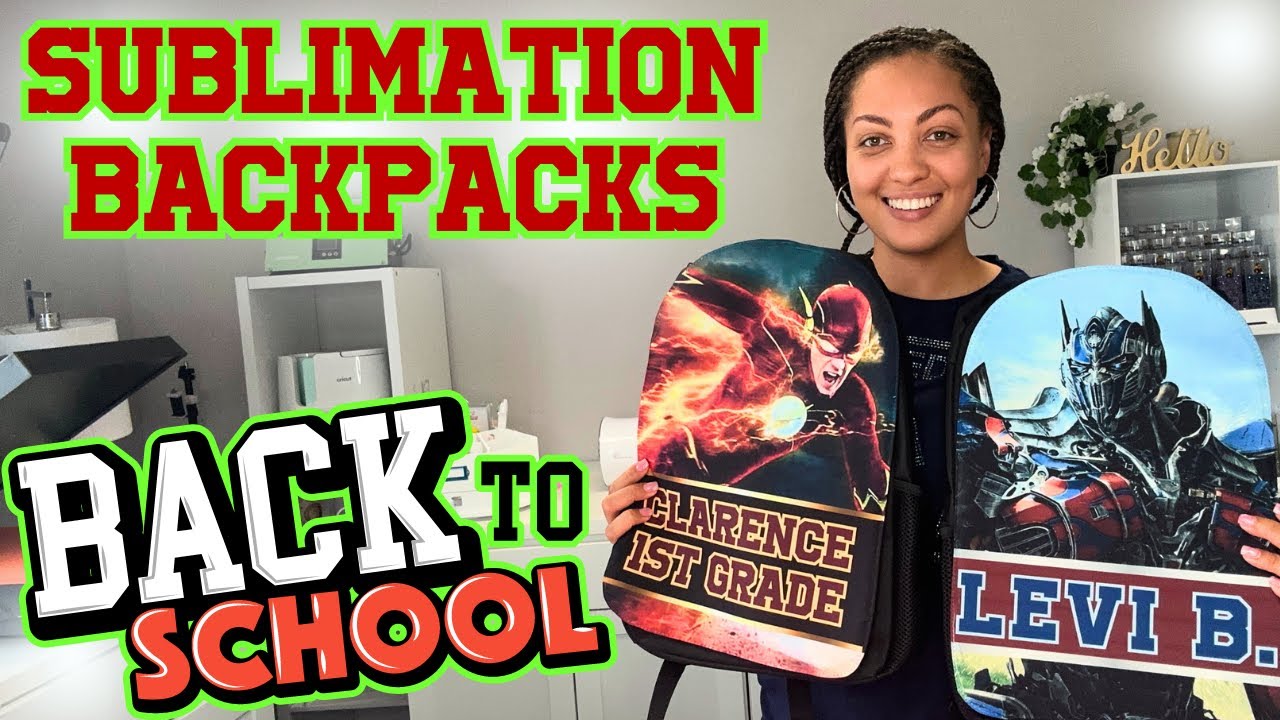 SUBLIMATION TUTORIAL: BOOKBAGS FOR BACK TO SCHOOL | HOW TO SUBLIMATE ...