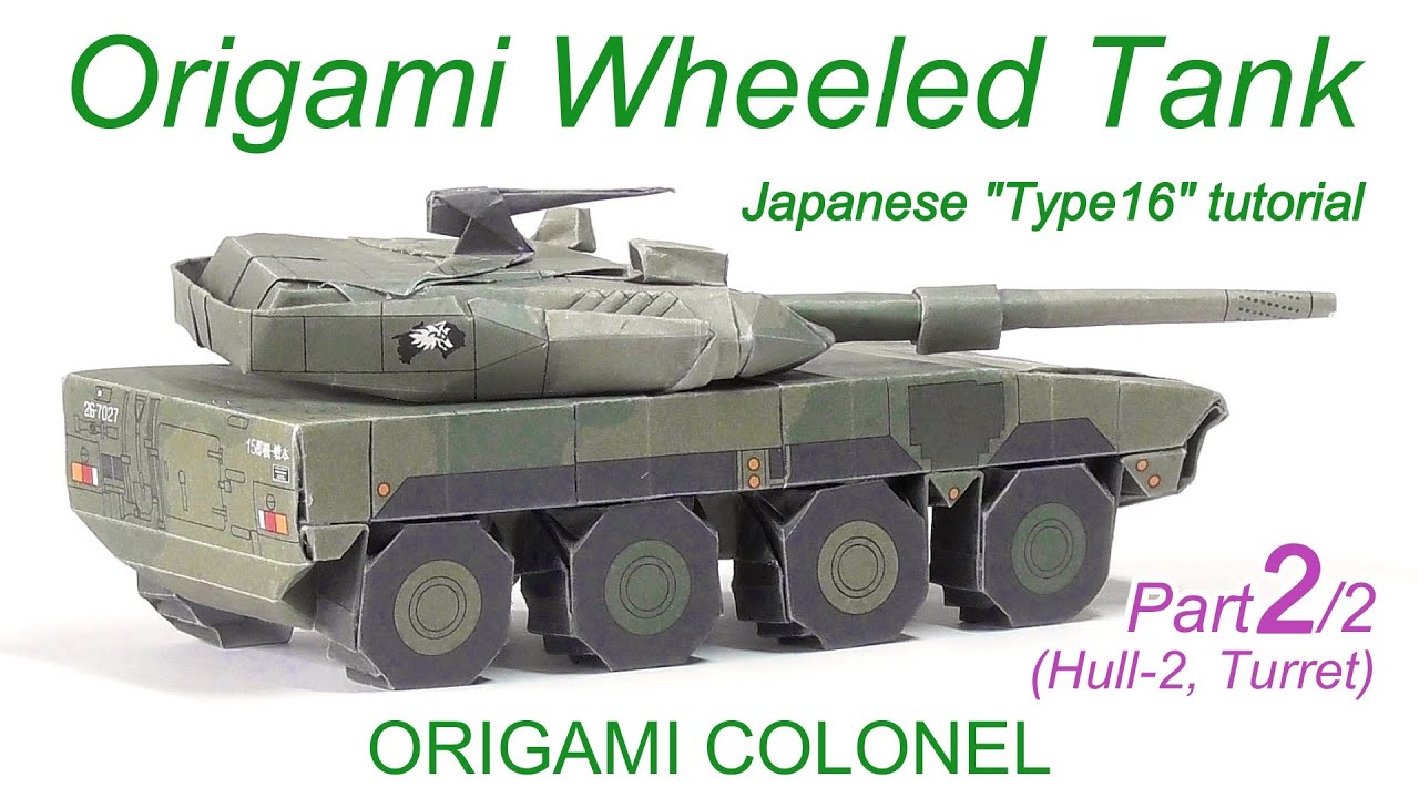 Origami Tank, wheeled_Japanese "Type 16 Mobile Combat Vehicle", English ...