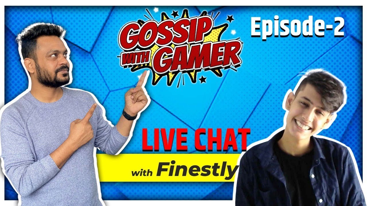 Gossip With Gamer | Ep 02 | Live Chat Show with @Finestly| Gaming Tak ...