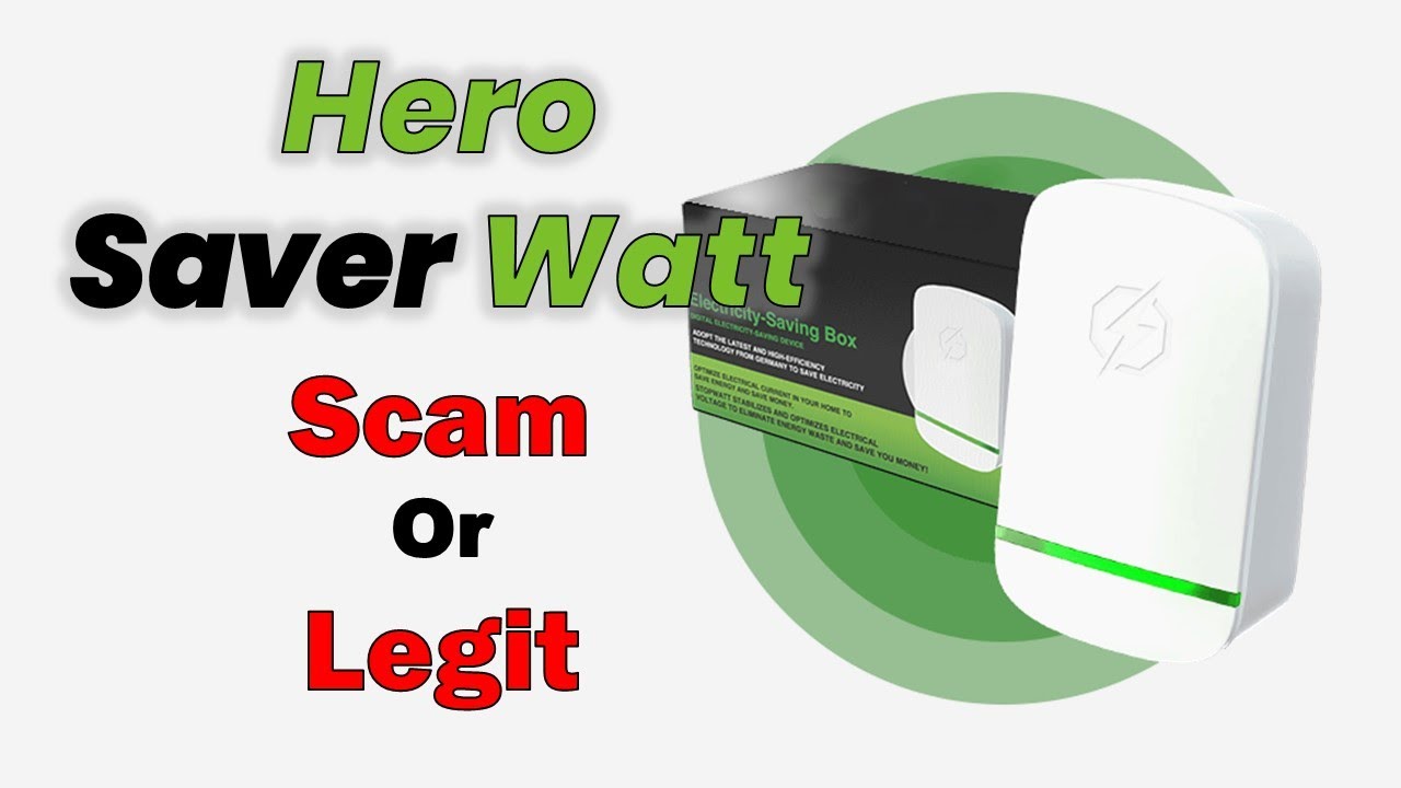 Hero Saver Watt Review | is Hero Saver Watt a scam heropowersaver.com ...