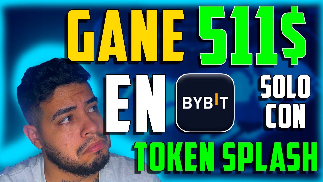 Asi Fue Como Gane 511$ con Token Splash SIN SALIR DE BYBIT🤯 - YouTube