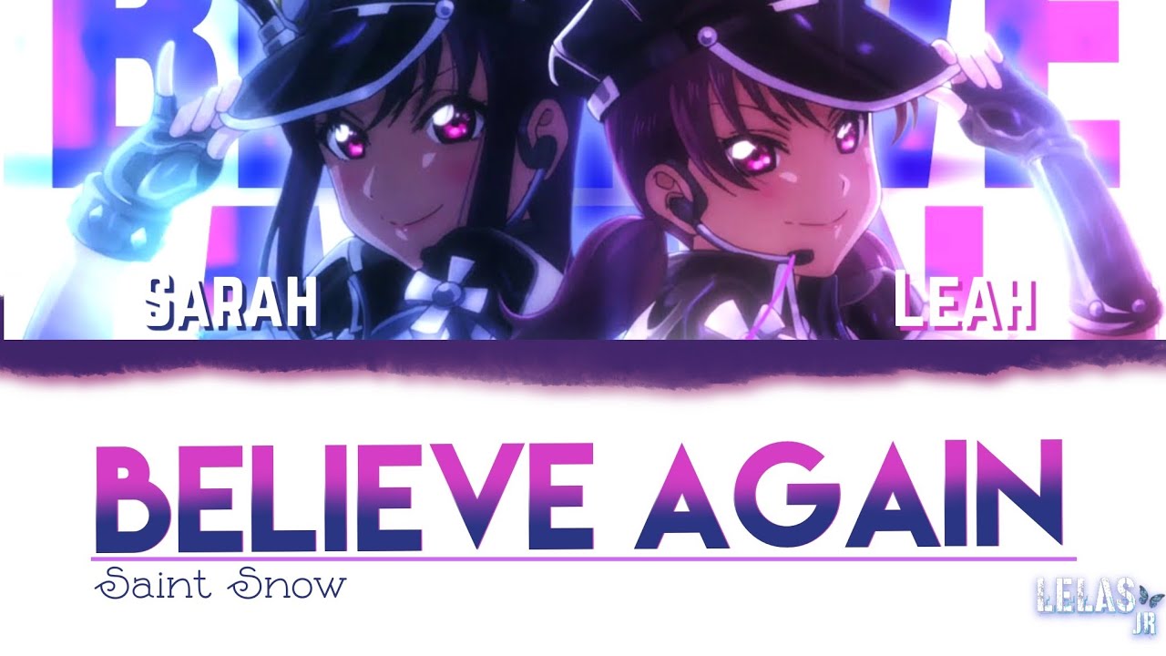 ( Love Live Sunshine ) Saint Snow - believe Again Arabic Sub / مترجمة ...