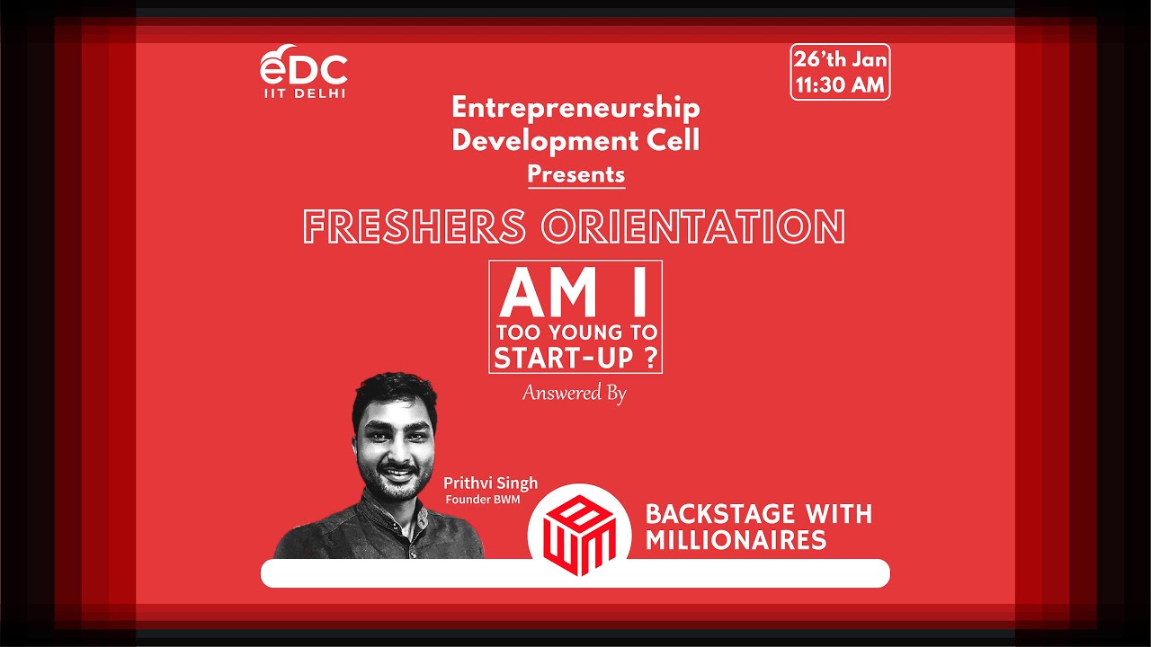 Freshers Orientation EDC IIT Delhi With Backstage with Millionaires ...