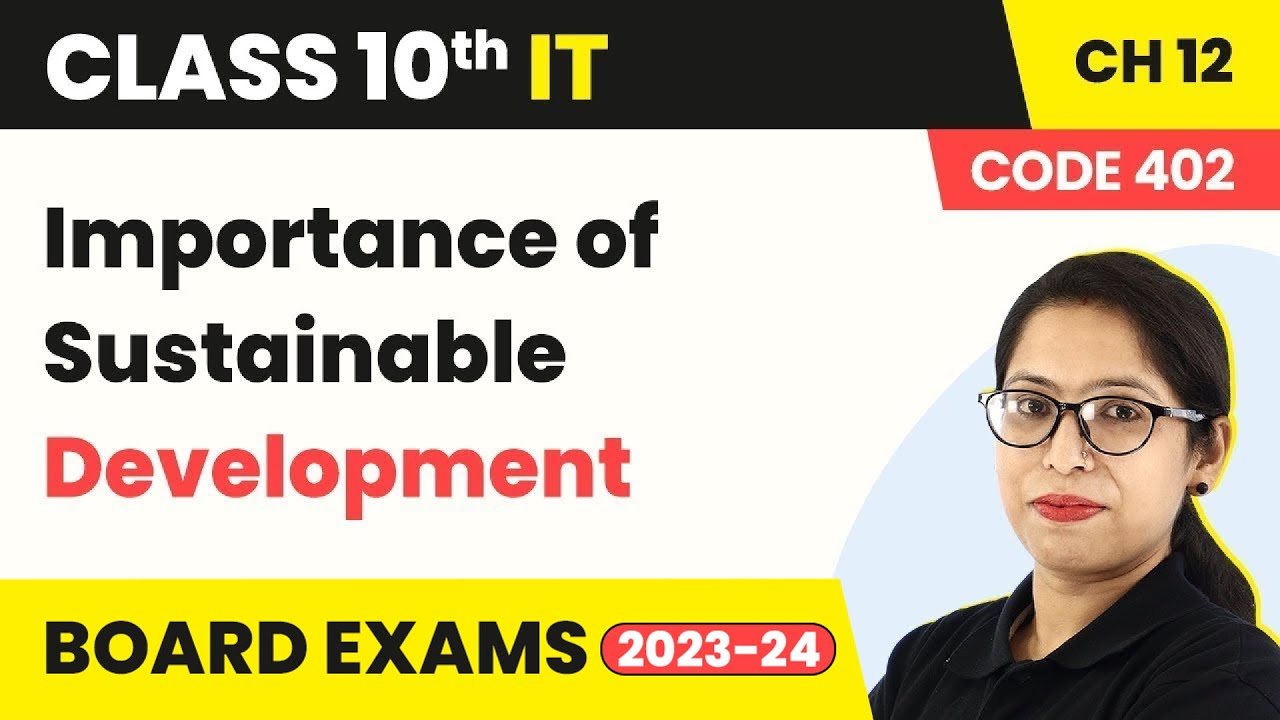 Importance Of Sustainable Development Class 10 Information Technology importance-of-sustainable-development-class-10-information-technology