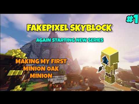 Fakepixel Skyblock #1- Again I Started New Series And Making Oak Minion ...