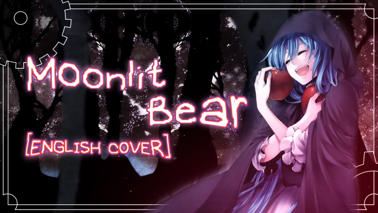 Moonlit Bear [ENGLISH COVER] ft.@code_hailstorm - YouTube