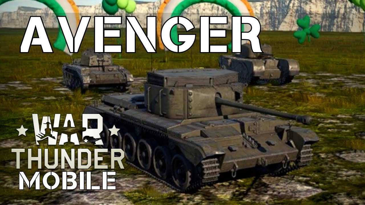 WAR THUNDER MOBILE | AVENGER - YouTube