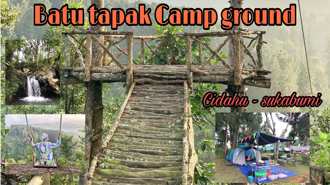 BATU TAPAK CAMPING GROUND CIDAHU - YouTube