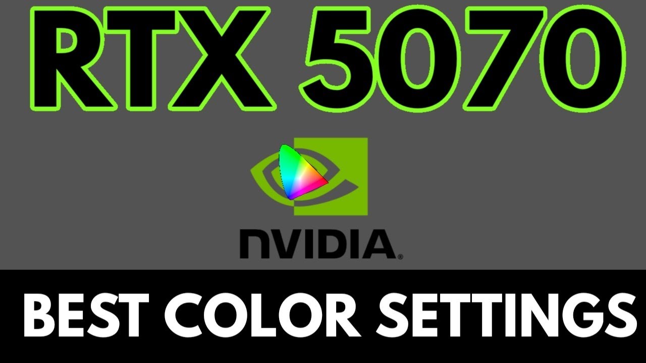 Best Nvidia Color Settings For RTX 5070 - YouTube