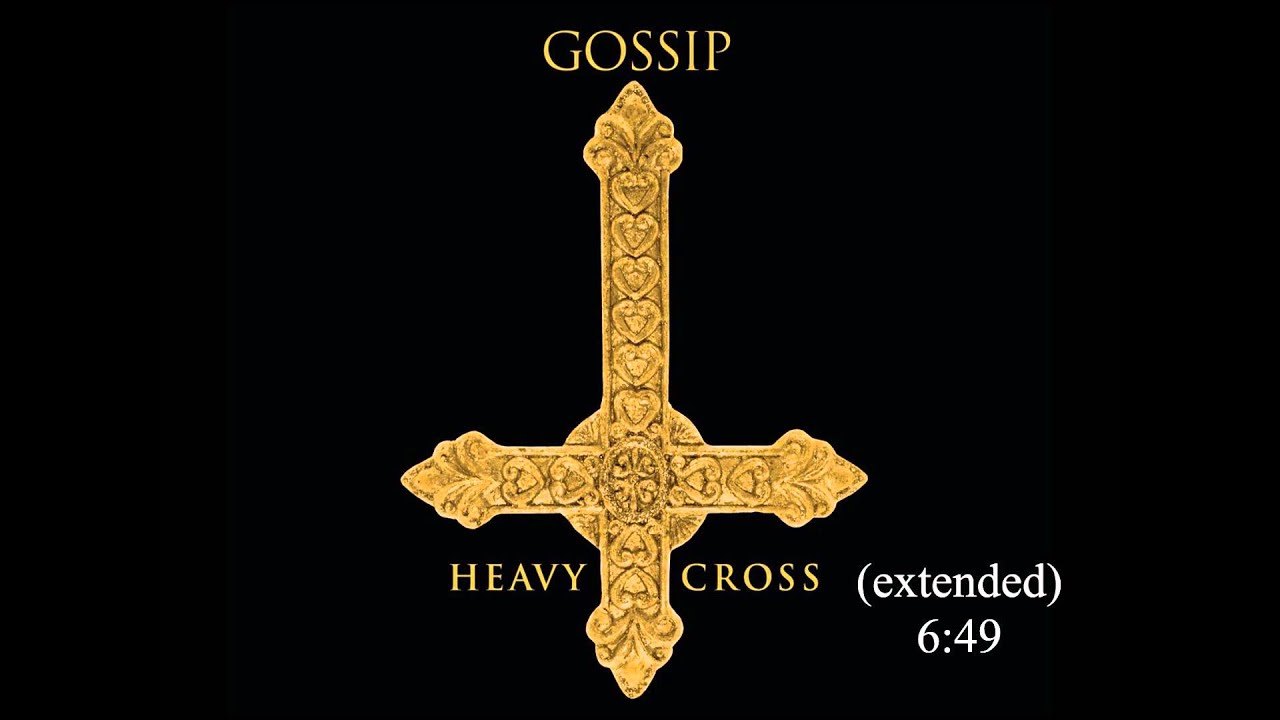 Heavy Cross (extended) - Gossip - YouTube