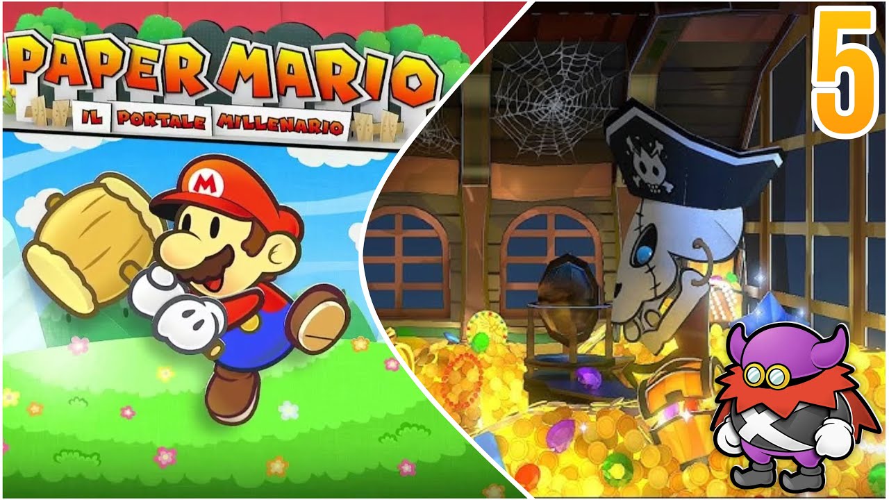 PAPER MARIO: IL PORTALE MILLENARIO - Episodio 5 - CORTEZ E FUSTIGHINO # ...