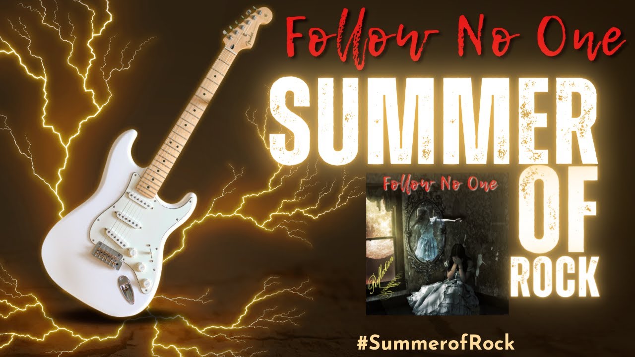 Reflection - A Revenge Rock Anthem by Follow No One | #Summerofrock # ...
