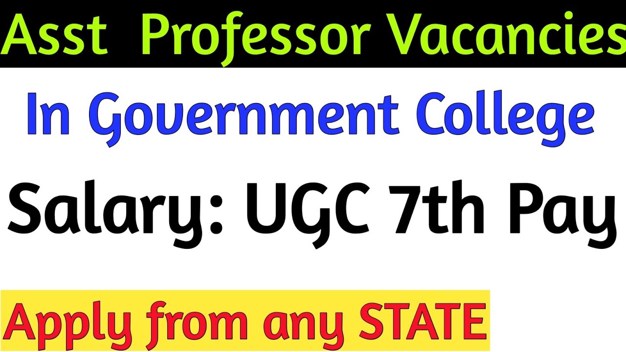 Assistant Professor vacancies / Government College/ 7th Pay Scale ...