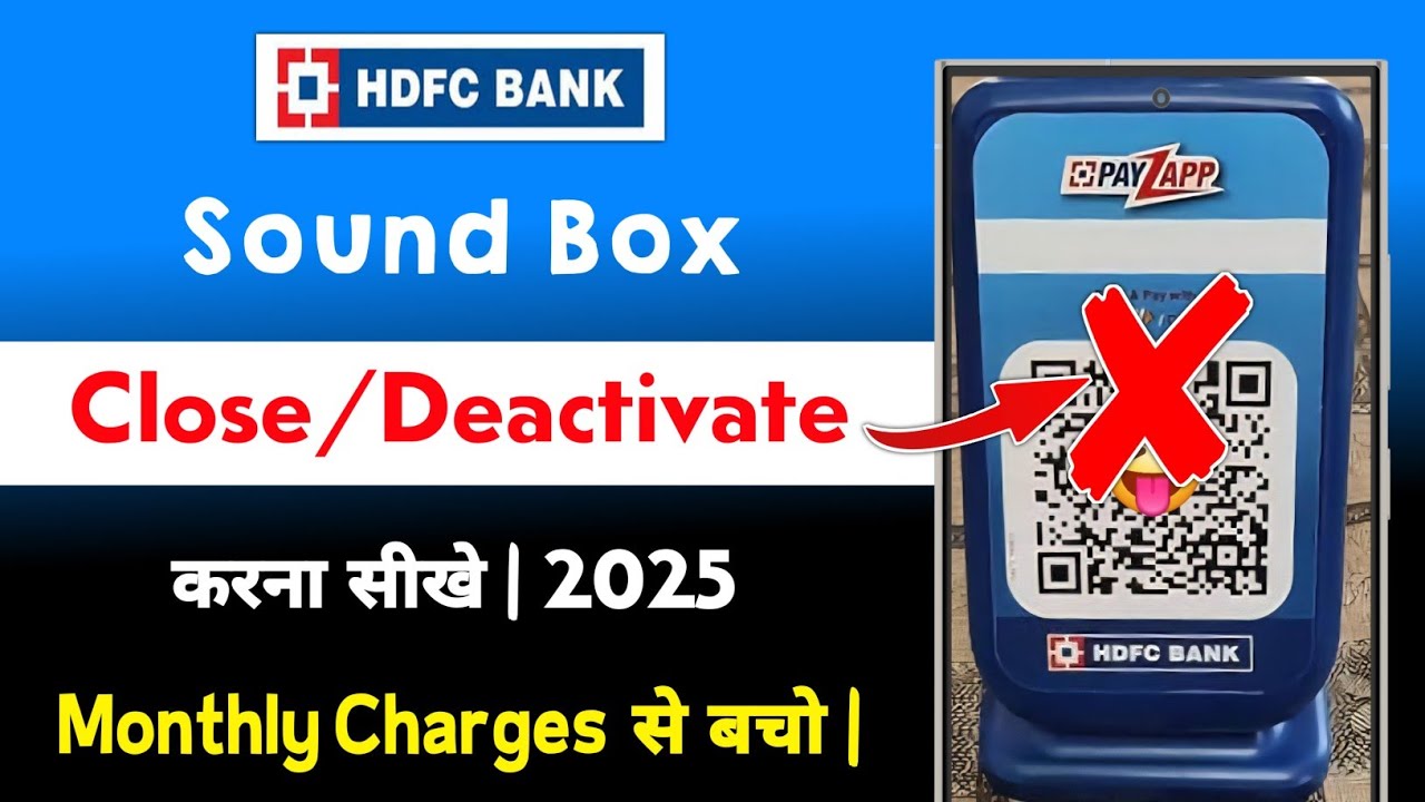 Hdfc Bank Sound Box Deactivate Kaise Kare | how to close hdfc payzapp ...