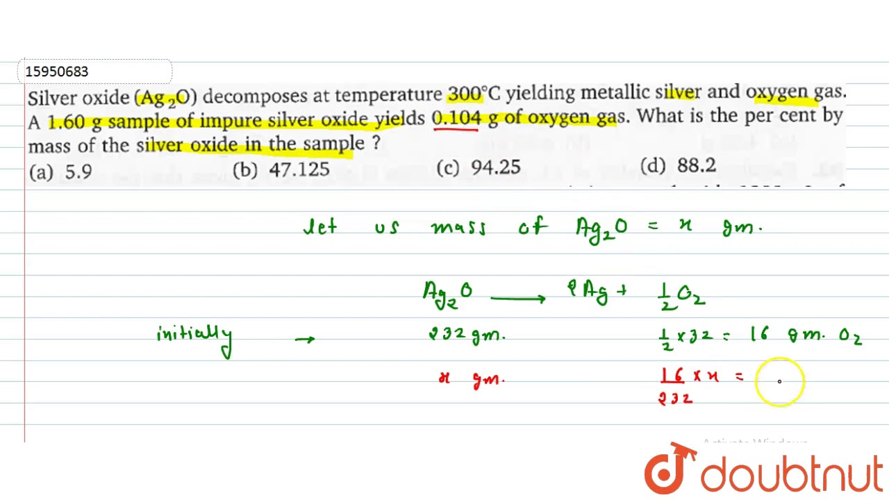 Silver oxide `(Ag_2O)` decomposes at temperature `300^@C` yielding ...