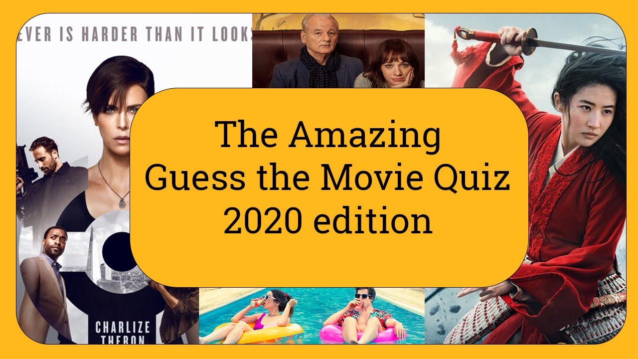 Guess the Movie Quiz 2020 edition, guess the image - YouTube