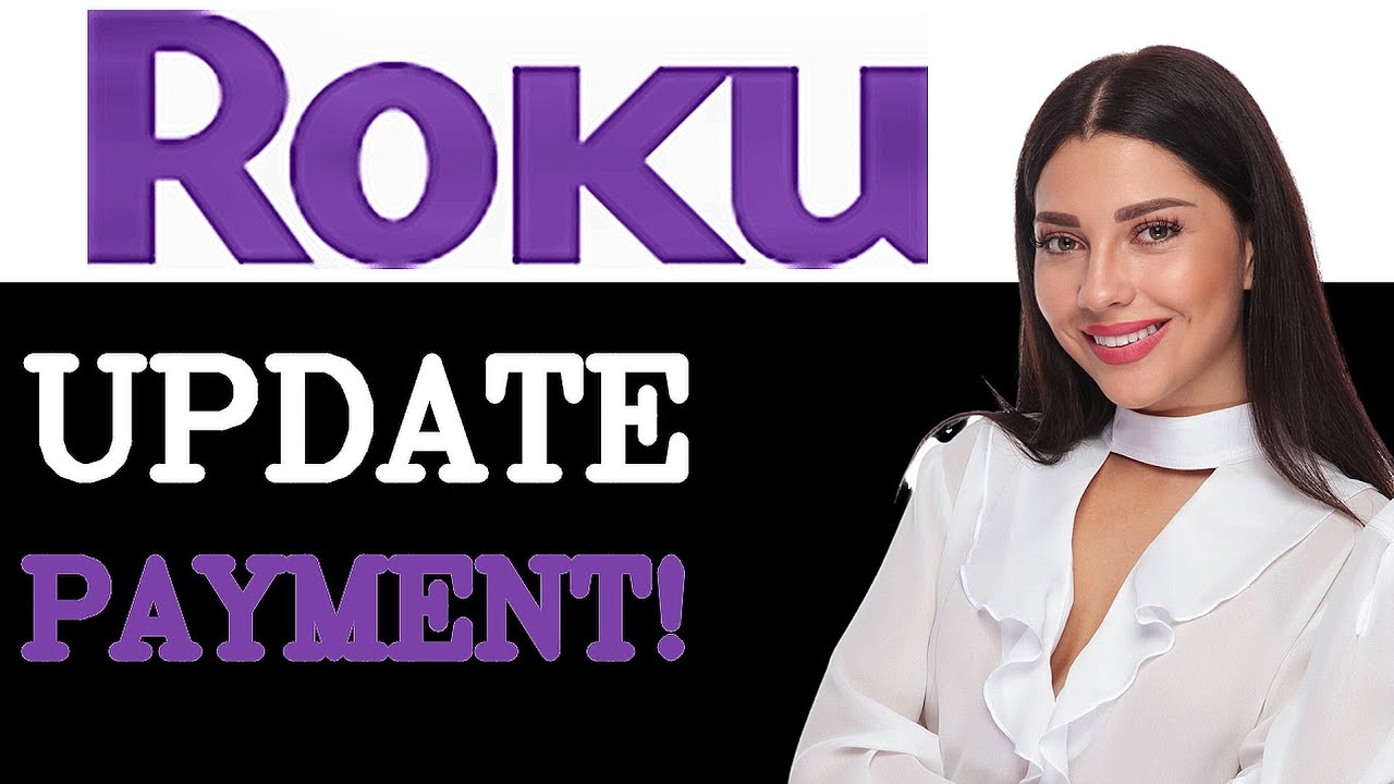 How To Change Credit Card On Roku (2025) - YouTube