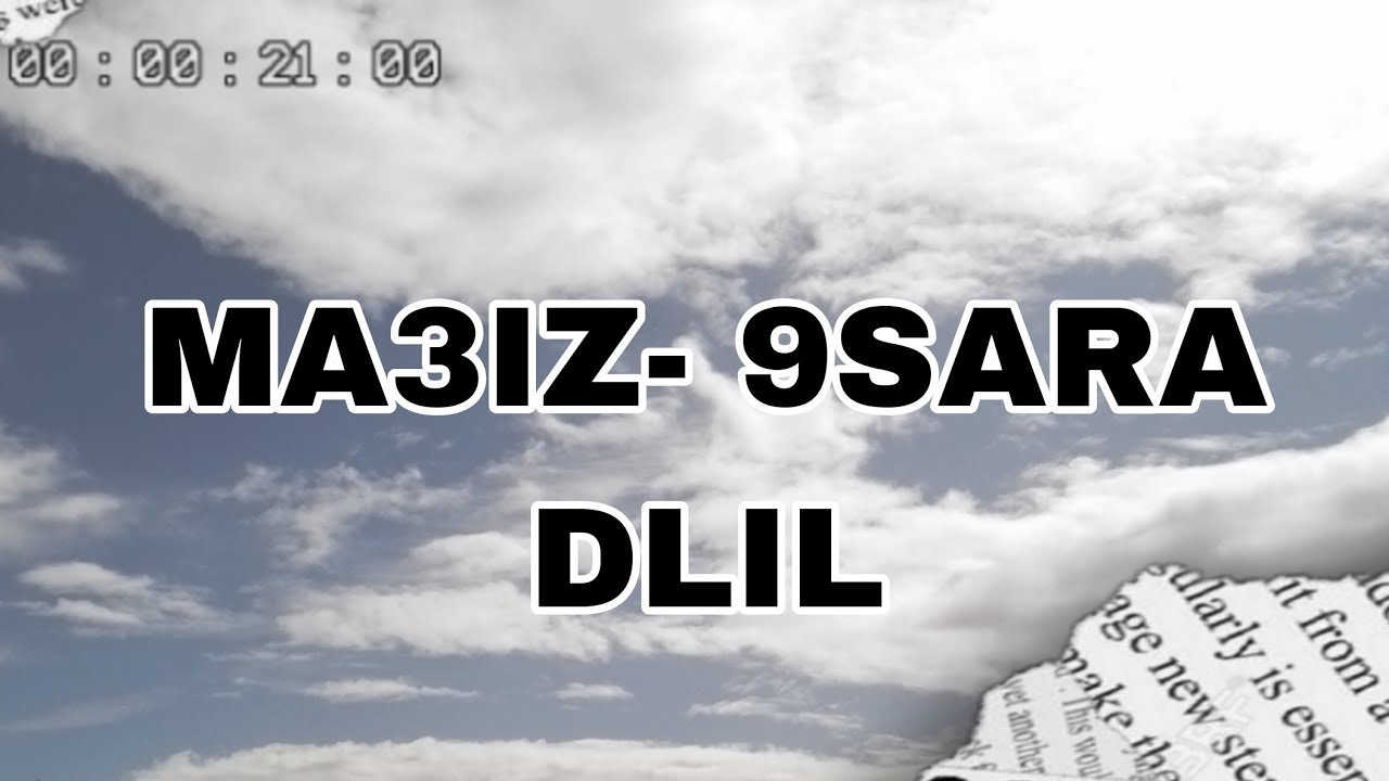 MA3IZ- 9SARA DLIL - YouTube