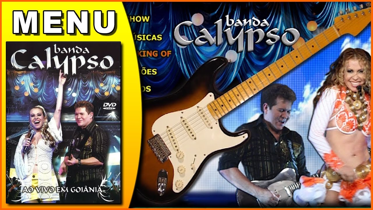 DVD Banda Calypso Ao Vivo em Goiânia (2007) [Menu do DVD] - YouTube