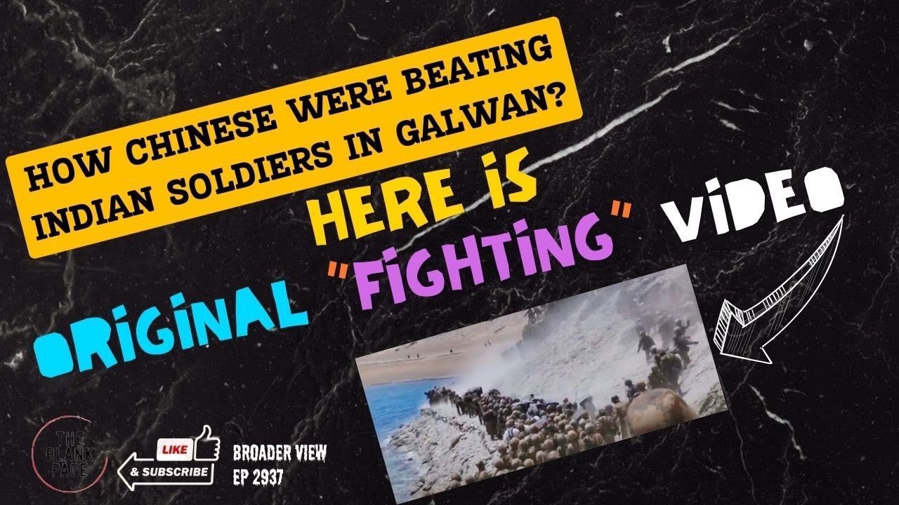 Chinese Army has released new video of Galwan fight against Indian Army ...