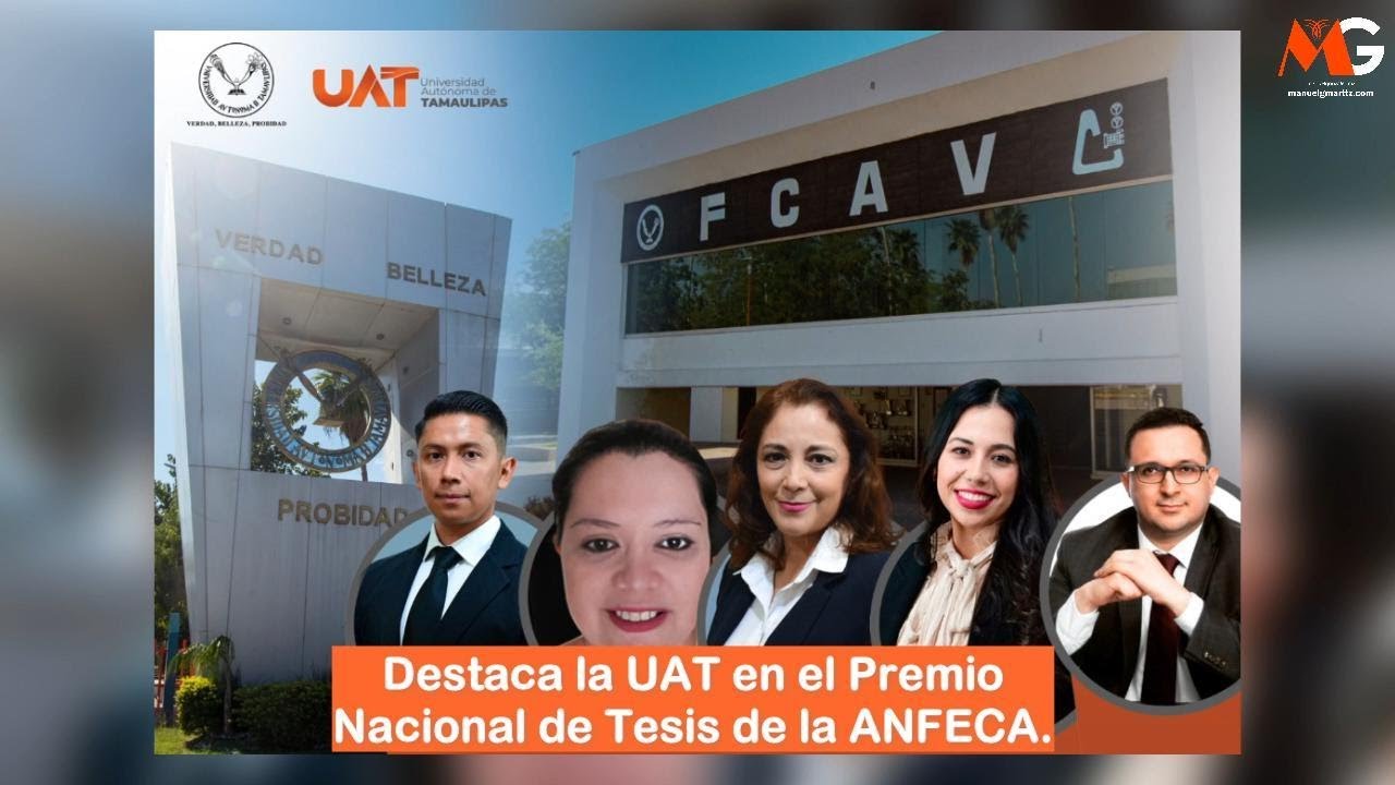 Destaca la UAT en el Premio Nacional de Tesis de la ANFECA. - YouTube