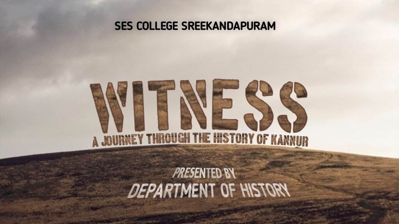 WITNESS - ( Short historical documentary) - SES COLLEGE ...