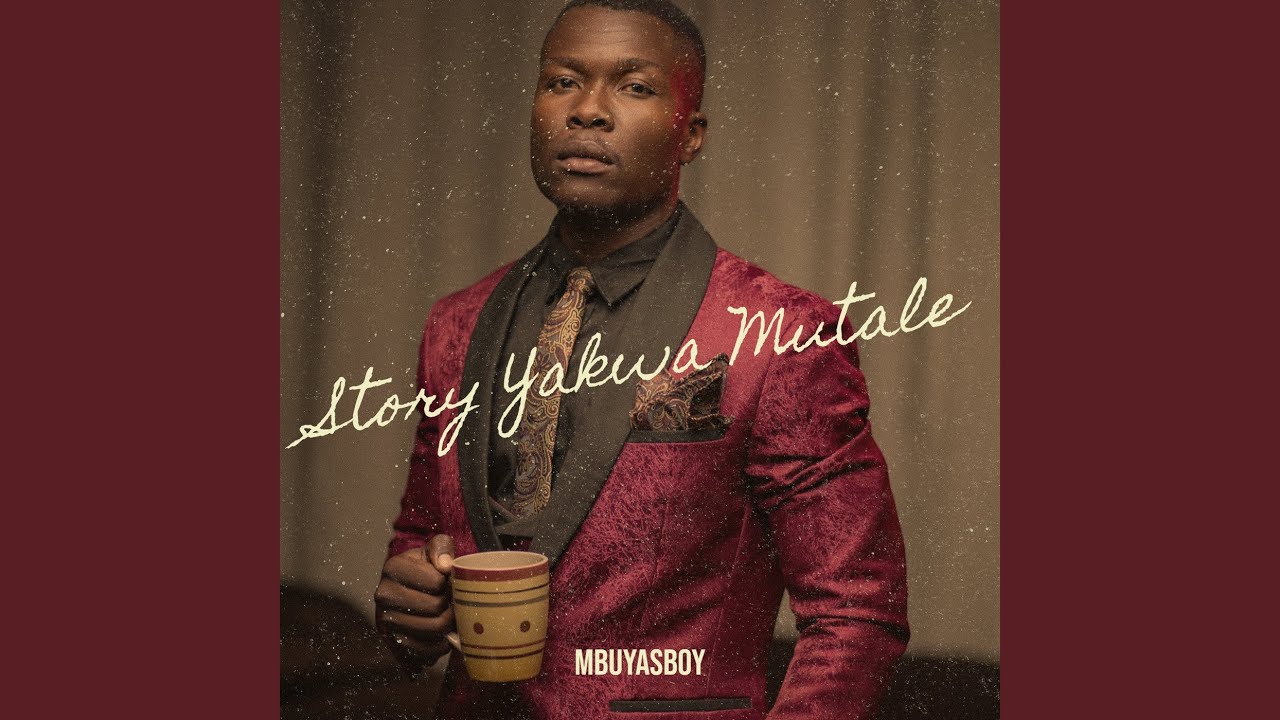 Story Yakwa Mutale - YouTube