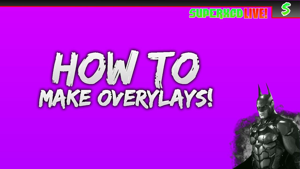 TUTORIAL How to make stream overlay! Beginner's guide [OBS] - YouTube
